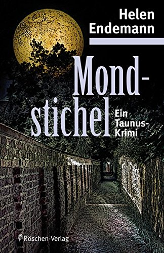 Mondstichel : Endemann, Helen: Amazon.de: Bücher