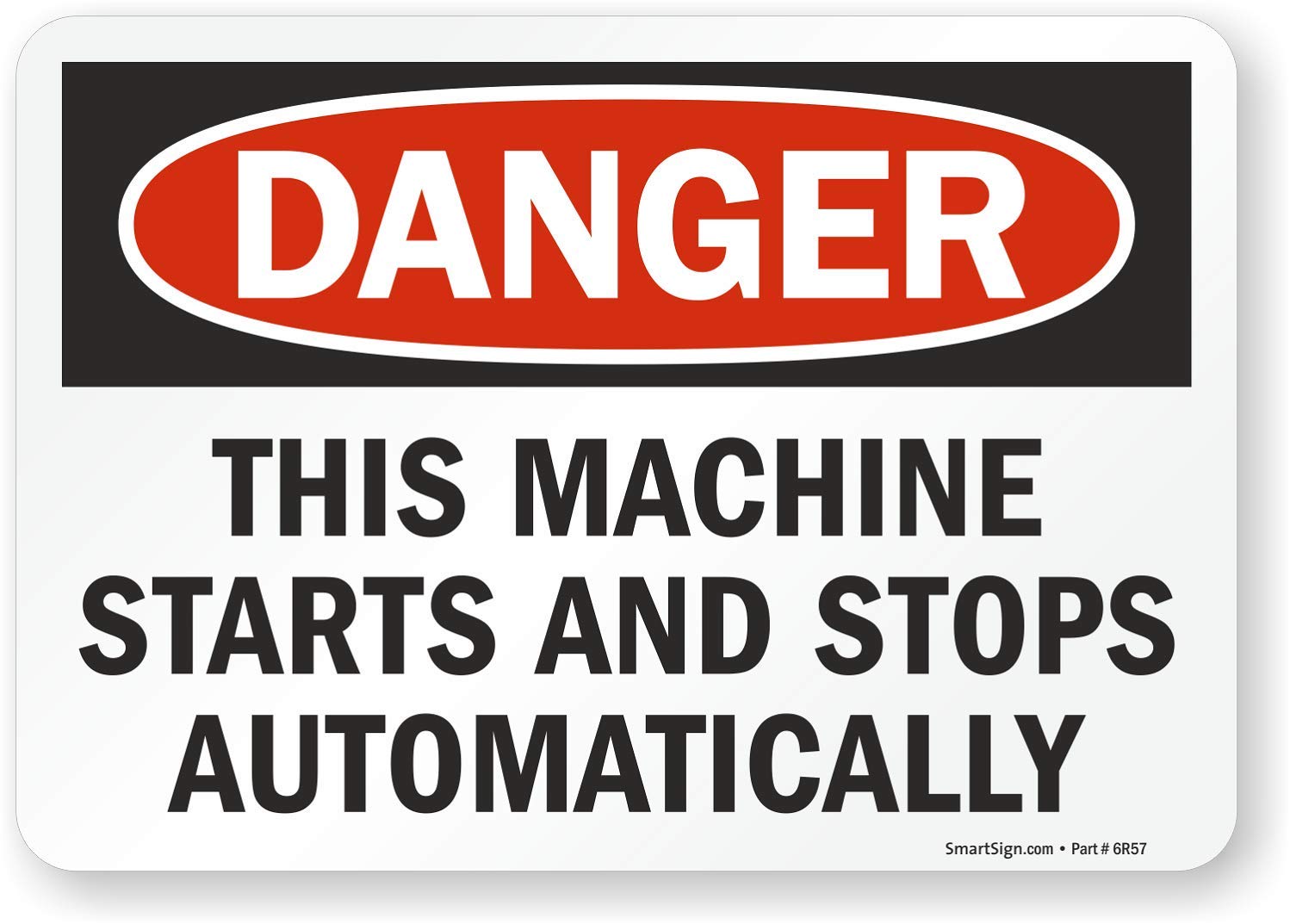 SmartSign Adhesive Vinyl OSHA Safety Sign, Legend "Danger: This Machine ...