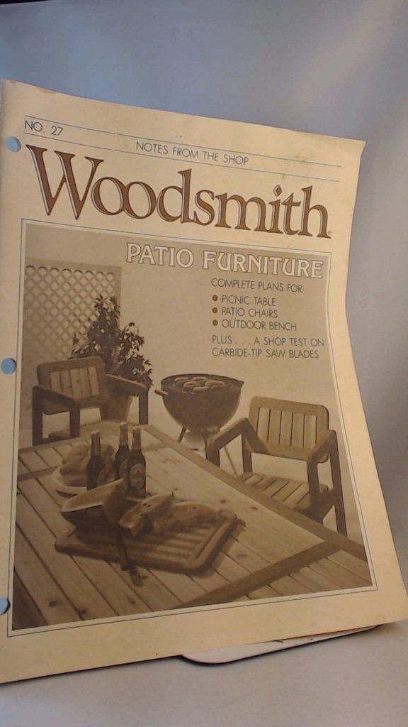 Woodsmith No. 27 (Pation Furniture: Complete Plans for Picnic Table ...