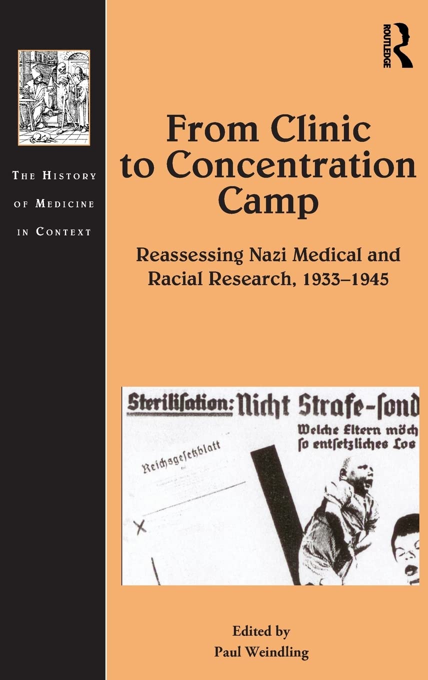 Amazon.com: From Clinic to Concentration Camp: Reassessing Nazi Medical ...