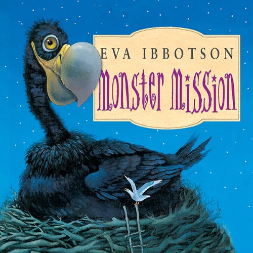 Monster Mission (Audio Download): Eva Ibbotson, Julian Rhind-Tutt, Pan ...