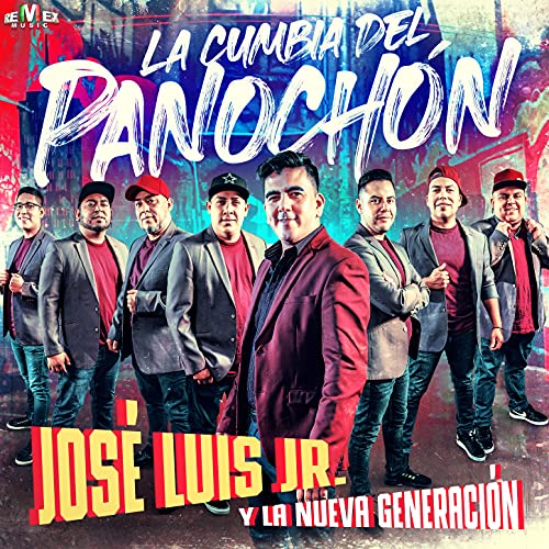 La Cumbia del Panochón by José Luis Jr. y La Nueva Generación on Amazon ...