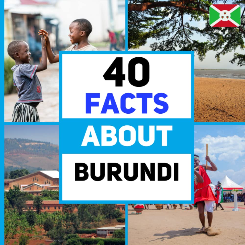 40 Facts About Burundi: For Kids, Fun Facts About Burundi, Sports ...