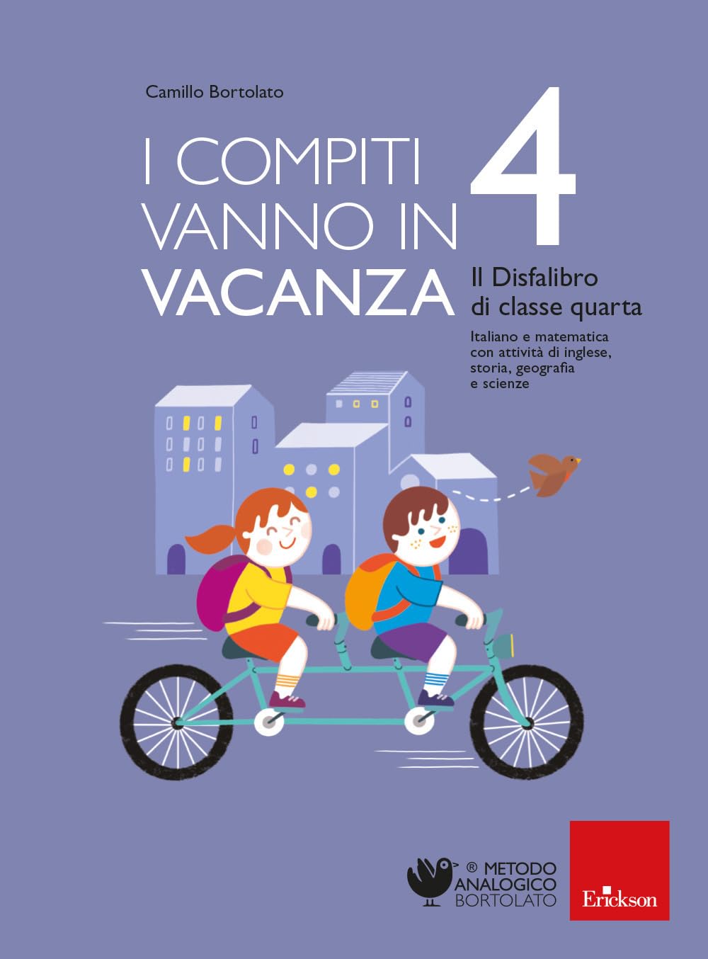 I compiti vanno in vacanza. Il disfa-libro per la primaria. Classe ...
