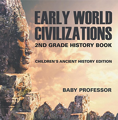 Early World Civilizations: 2nd Grade History Book | Children's Ancient ...