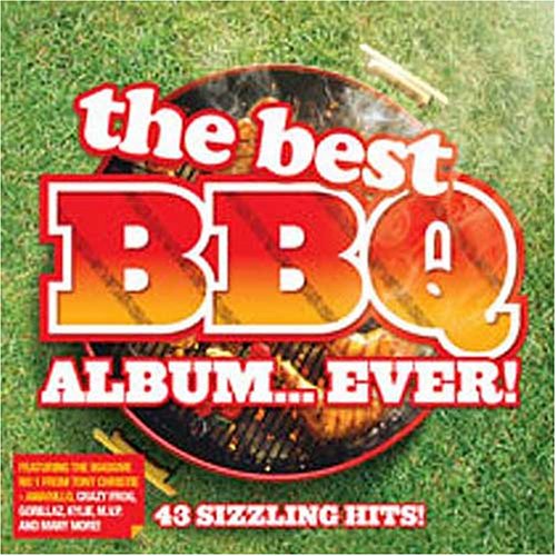Various Artists - The Best BBQ Album... Ever! - Amazon.com Music