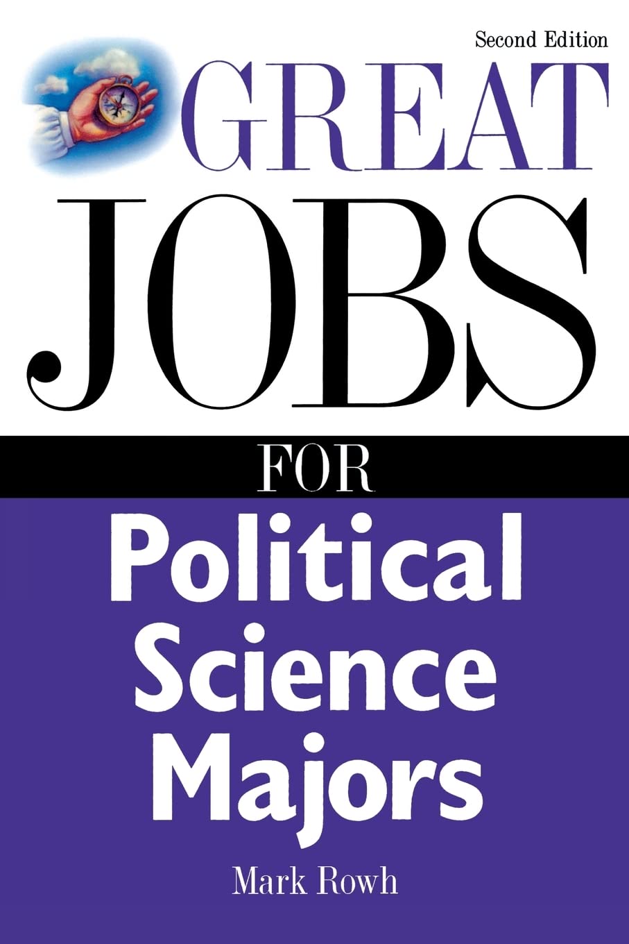 Great Jobs for Political Science Majors: Rowh, Mark: 9780071411592 ...
