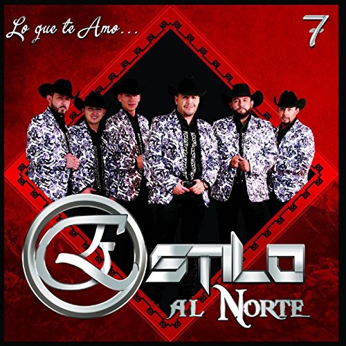 Play Lo Que Te Amo by Estilo Al Norte on Amazon Music