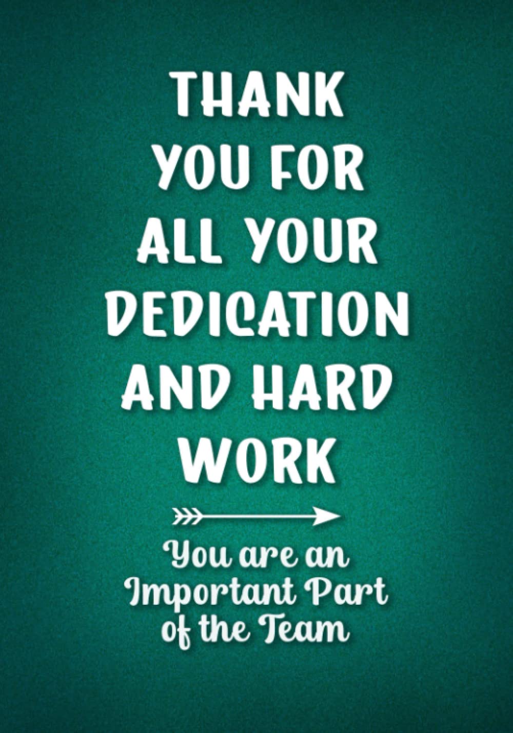 Amazon.com: Thank You for All Your Dedication and Hard Work ...