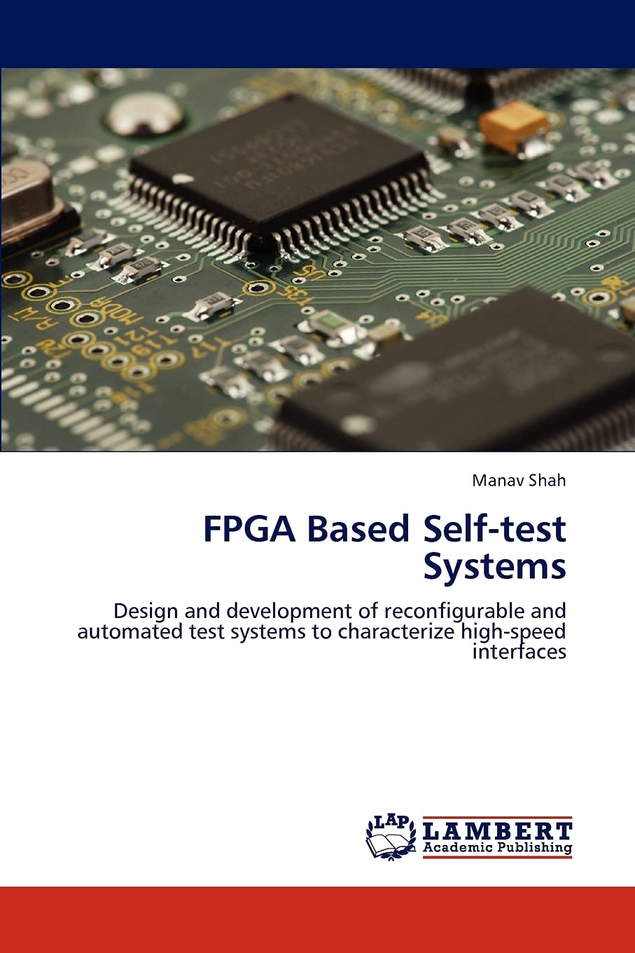 FPGA Based Self-test Systems: Design and development of reconfigurable ...
