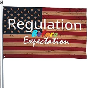 Amazon.com : Regulation Before Expectation Sturdy Heavy-Duty 4x6FT Flag ...