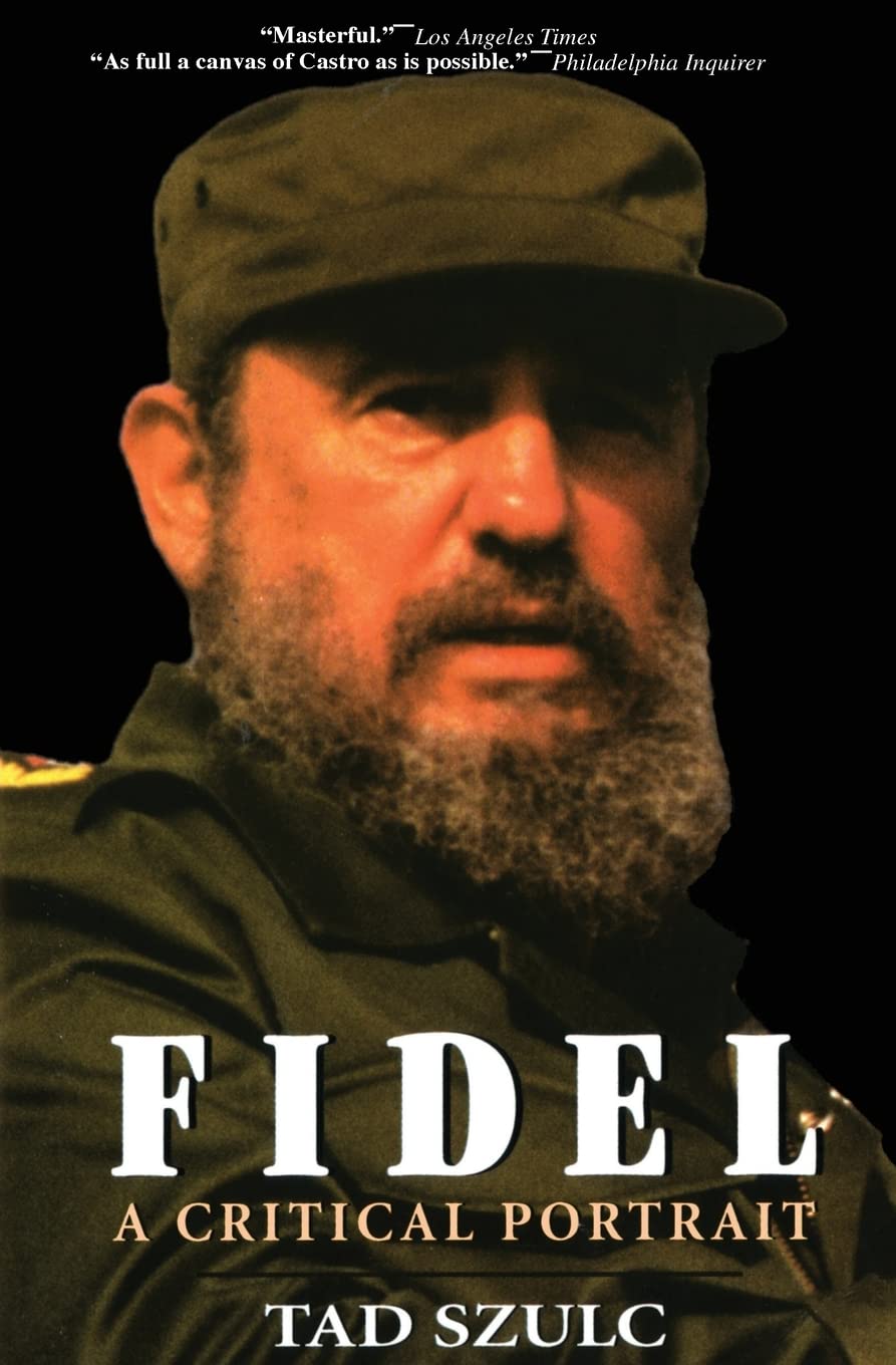 Amazon.com: Fidel: A Critical Portrait: 9780380808885: Szulc, Tad: Books
