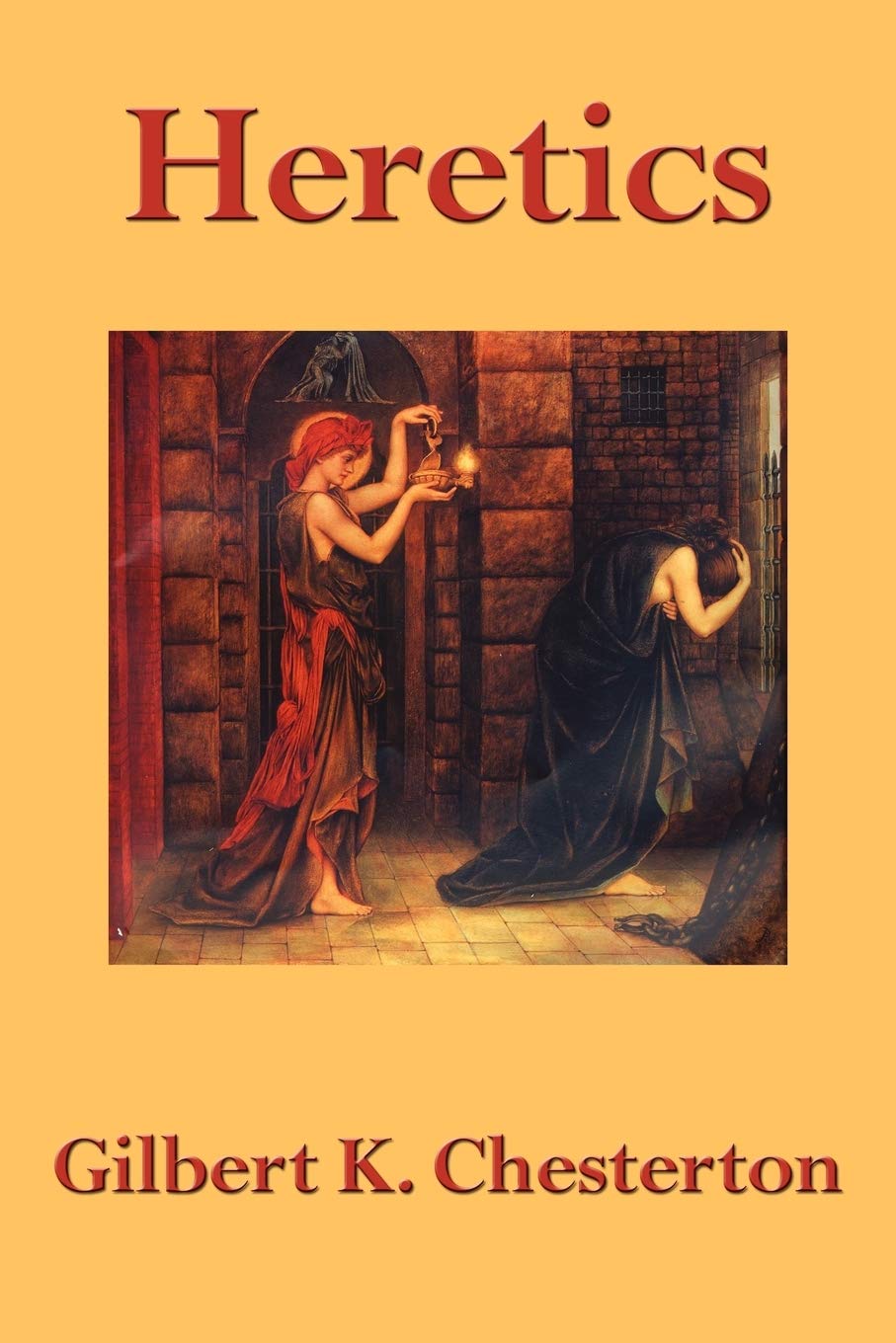 Heretics: Chesterton, Gilbert K.: 9781604591644: Amazon.com: Books