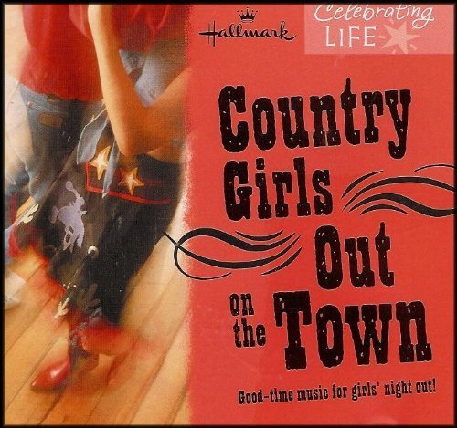 Country Girls Out on the Town [Hallmark Celebrating Life] by N/A (2002 ...