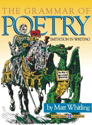 Imitation in Writing: The Grammar of Poetry Teacher Edition (Logos ...