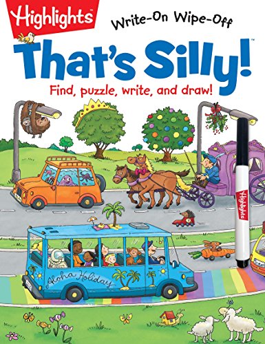 That's Silly!™: Find, puzzle, write, and draw! (Highlights™ Write-On ...