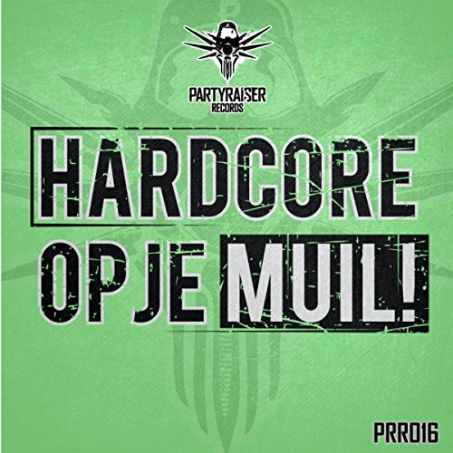 Amazon.com: Hardcore Op Je Muil! : Various artists: Digital Music