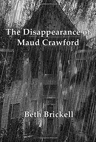 The Disappearance of Maud Crawford: Beth Brickell, Beth Brickell ...