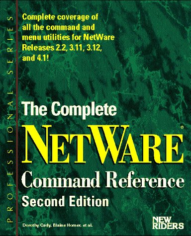 Amazon | The Complete Netware Command Reference (Professional Series ...