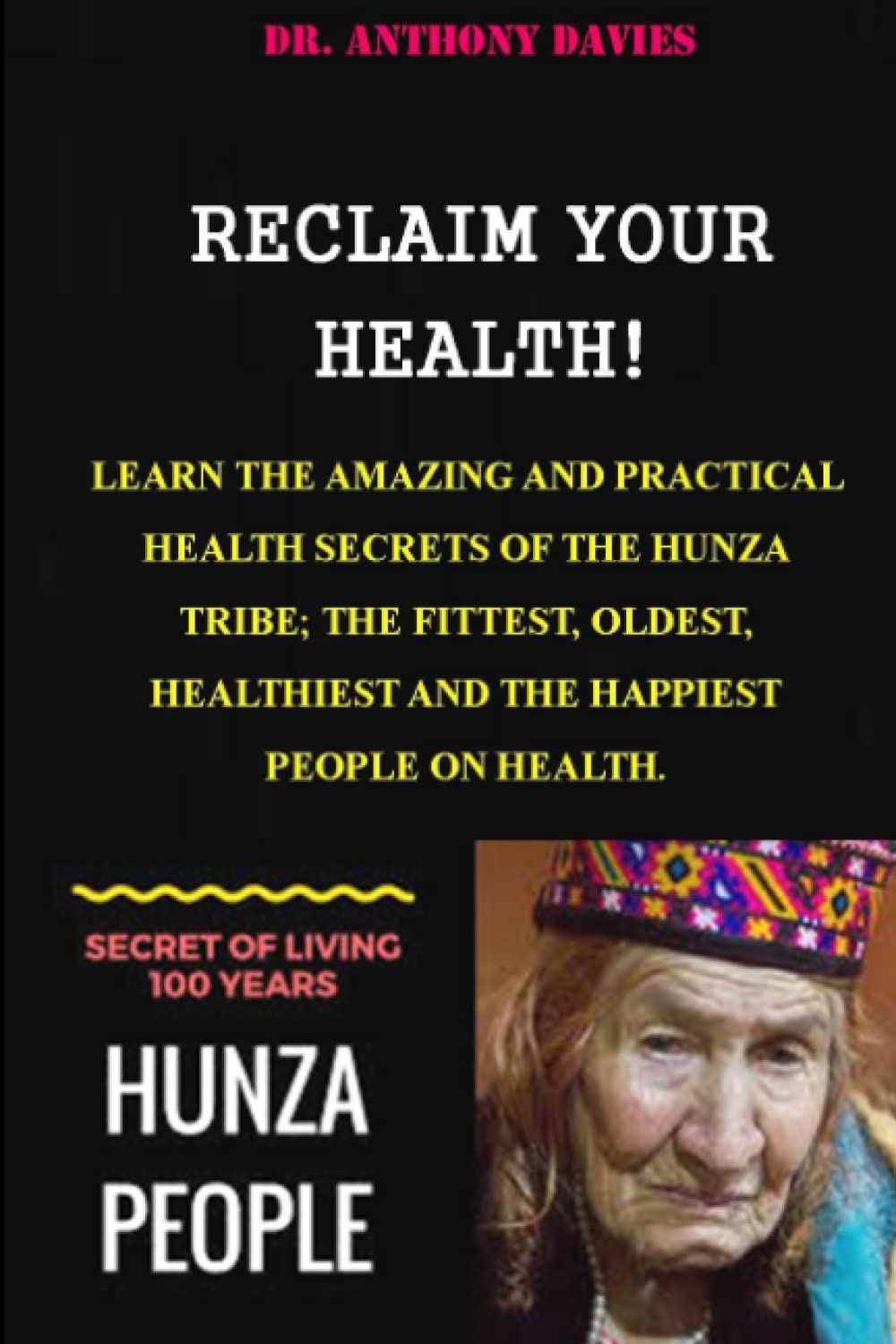 Buy RECL YOUR : LEARN THE AMAZING AND PRACTICAL SECRETS OF THE HUNZA ...