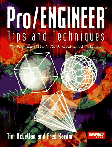 Amazon.com: Pro/Engineer Tips and Techniques: 9781566900539: McLellan ...