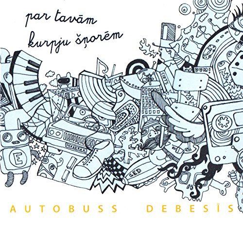 Amazon MusicでAutobuss DebesīsのPar Tavām Kurpju Šņorēmを再生する