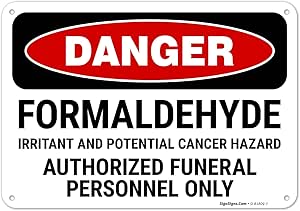 Danger Formaldehyde Irritant Hazard Authorized Funeral Personnel Only ...