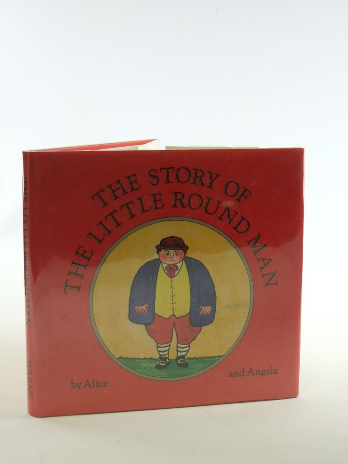 The Story of the Little Round Man: Alice Lindley, Alice and Angela ...