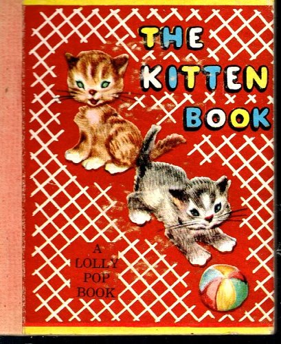 The Kitten Book: A Lolly Pop Book: Unknown: Amazon.com: Books