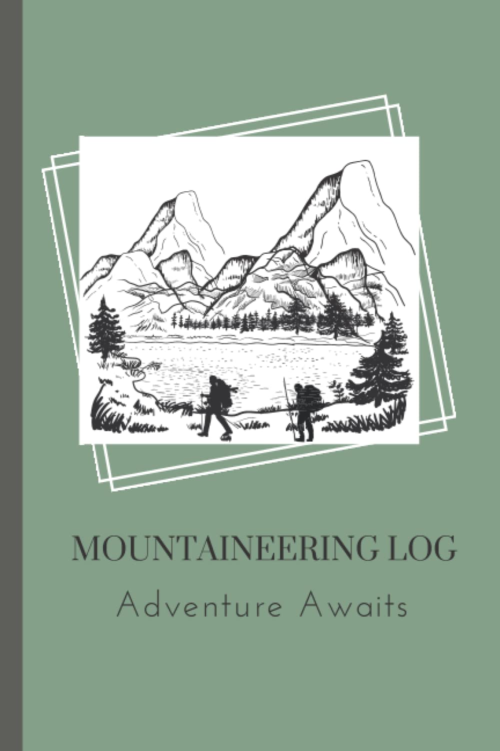Mountaineering Log Book: Fillable Prompt Notebook To Write In, Hike Log ...
