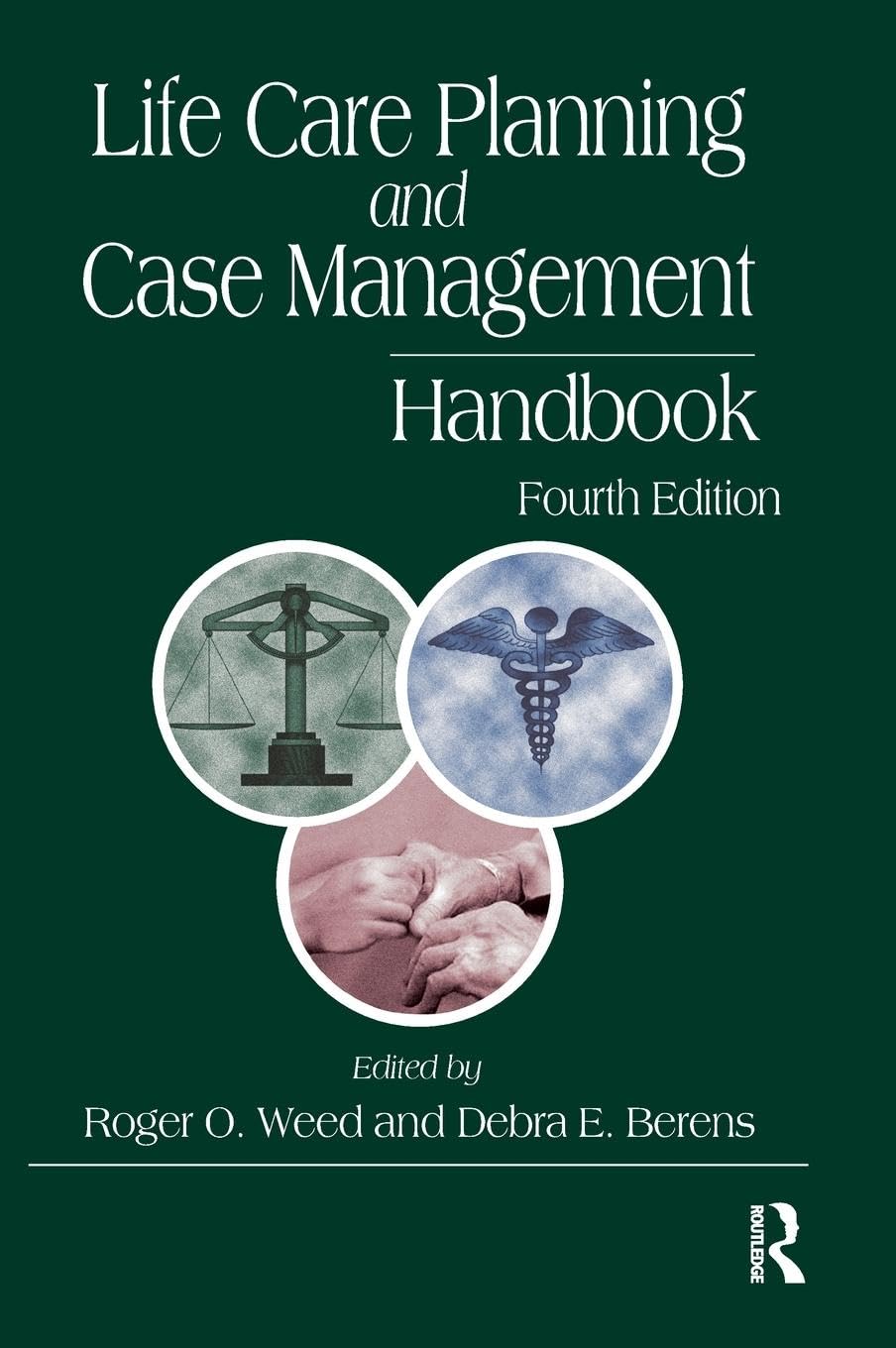 Life Care Planning and Case Management Handbook: 9781498731102 ...