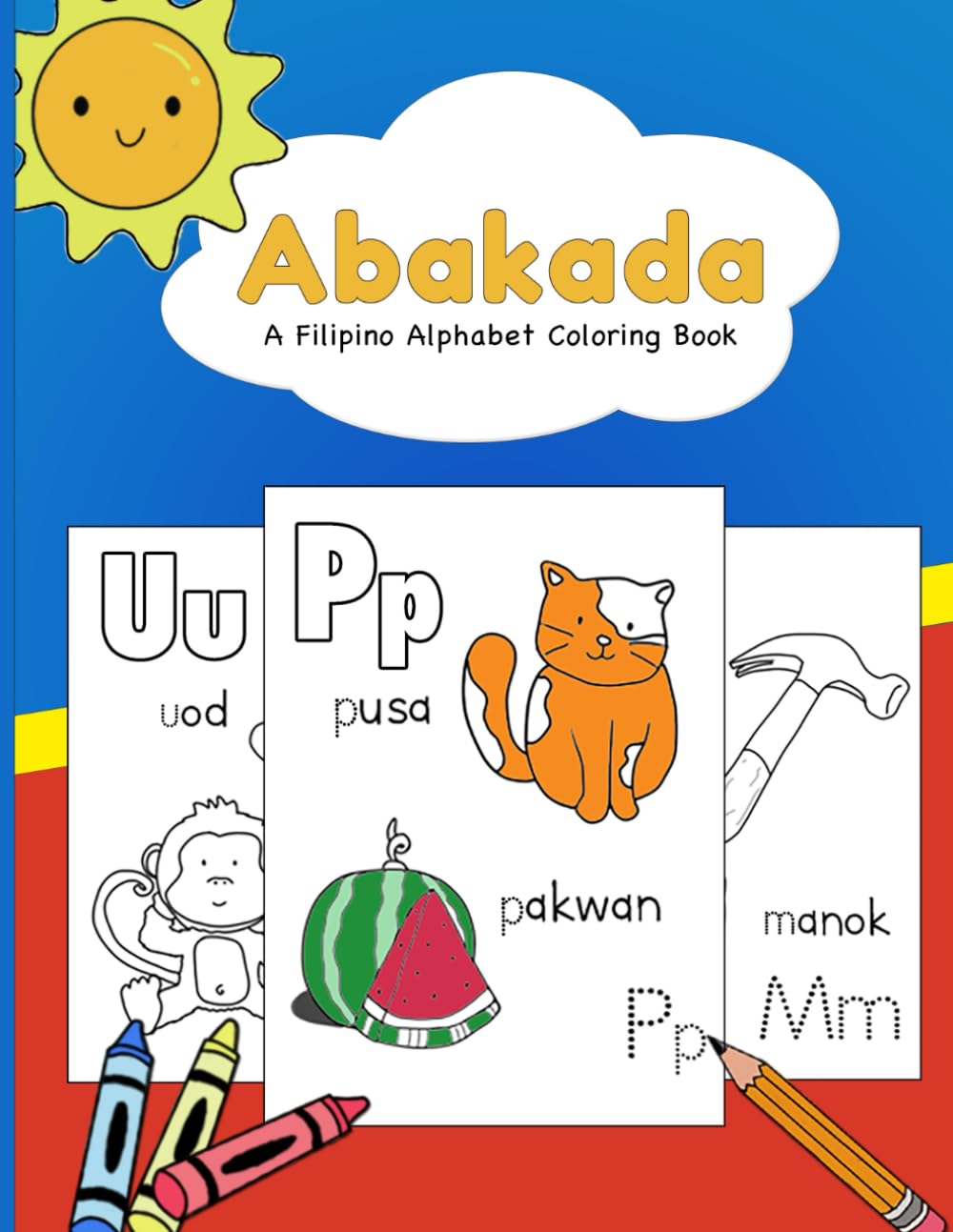 Abakada: A Filipino Alphabet and Numbers Coloring Book for Kids, Color ...