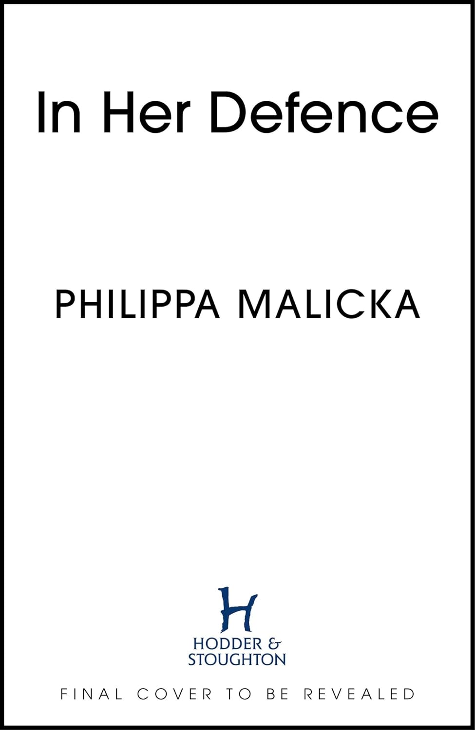 In Her Defence: The jaw-dropping, page-turning courtroom drama that ...