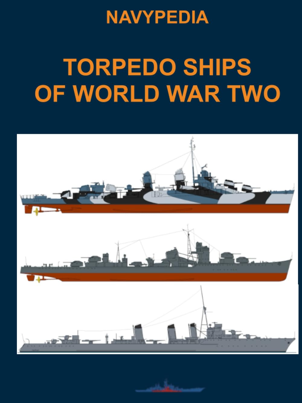 Torpedo ships of World War Two (Main combat ships of World War II ...