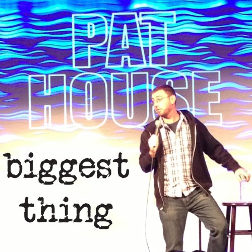 Amazon MusicでPat HouseのBiggest Thingを再生する