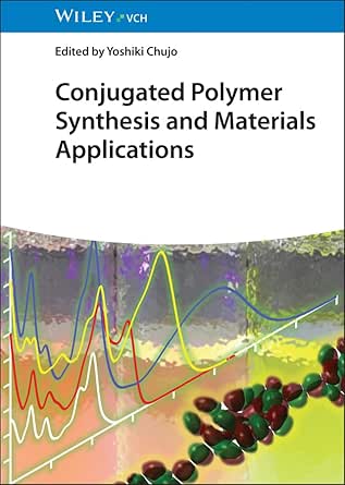 Amazon.com: Conjugated Polymer Synthesis and Materials Applications ...