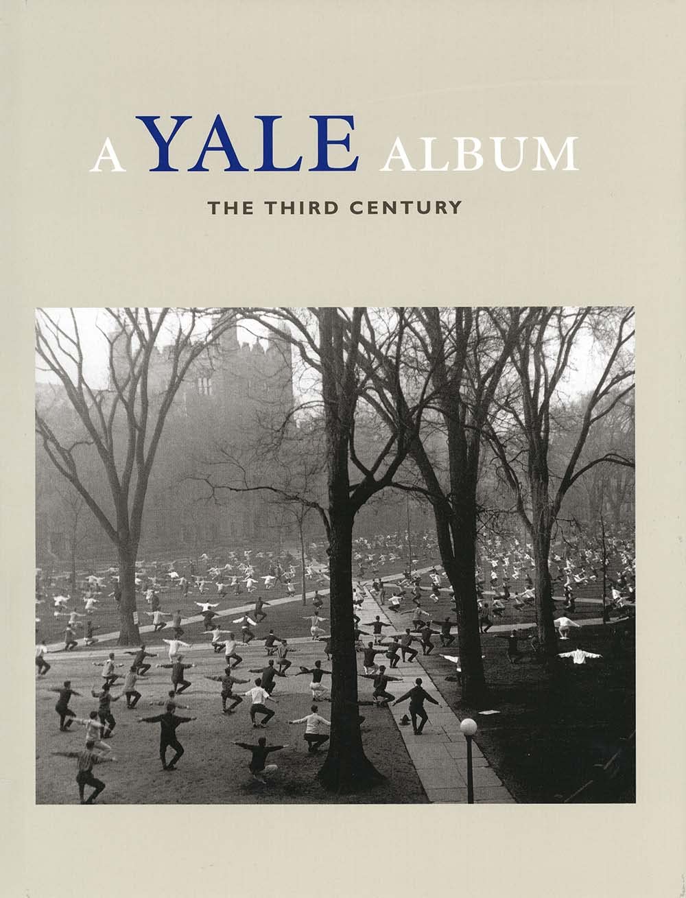A Yale Album: The Third Century (A Yale Tercentennial Book): Benson ...