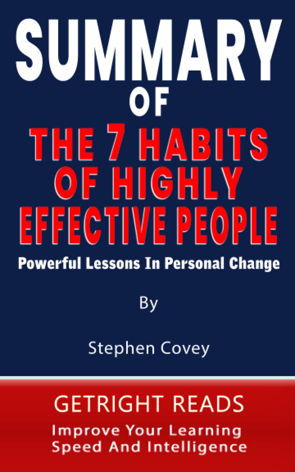 Buy SUMMARY OF THE 7 HABITS OF HIGHLY EFFECTIVE PEOPLE: Powerful ...