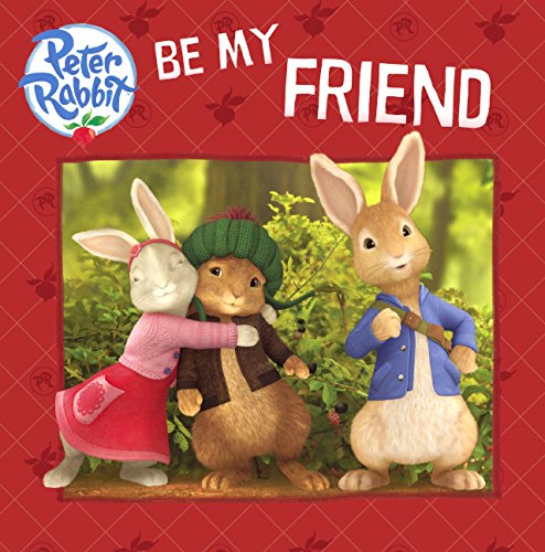 Be My Friend (Peter Rabbit Animation) : Amazon.in: Books