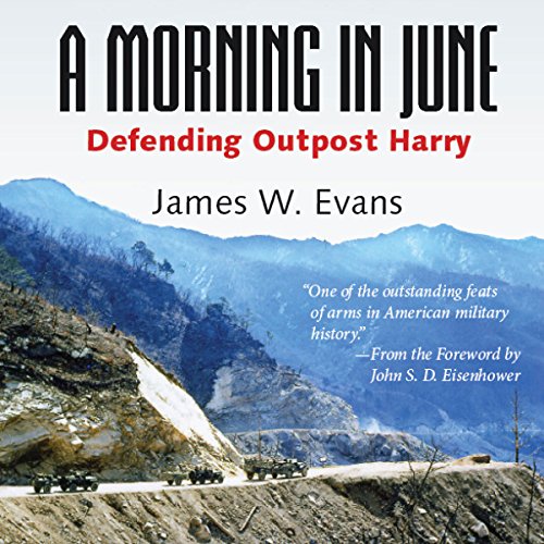 Amazon.com: A Morning in June: Defending Outpost Harry (Audible Audio ...