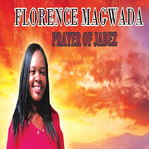 Play Prayer of Jabez by Florence Magwada on Amazon Music
