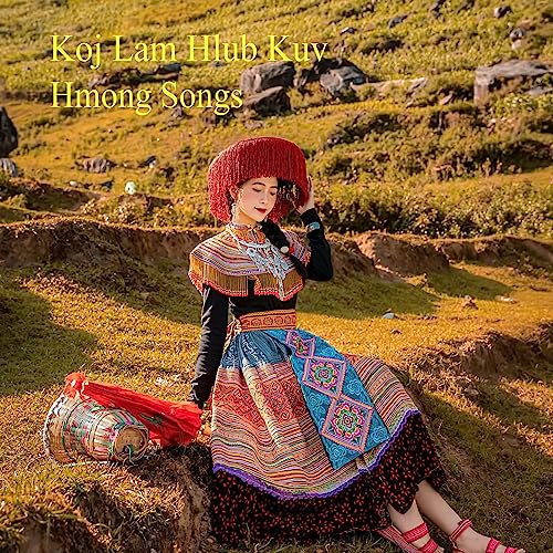 Écouter Koj Lam Hlub Kuv par Hmong Songs sur Amazon Music Unlimited