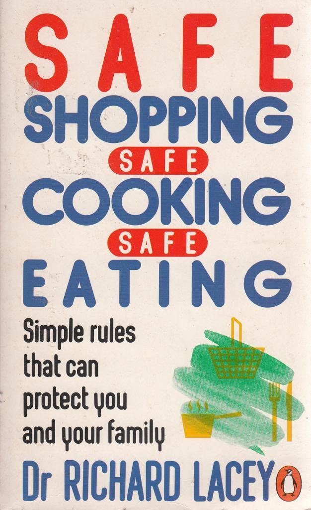 Safe Shopping, Safe Cooking, Safe Eating (Penguin Health Care & Fitness ...