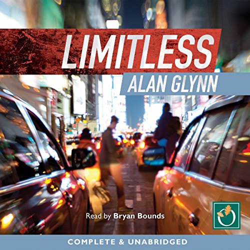 Limitless (Audio Download): Alan Glynn, Bryan Bounds, Oakhill ...