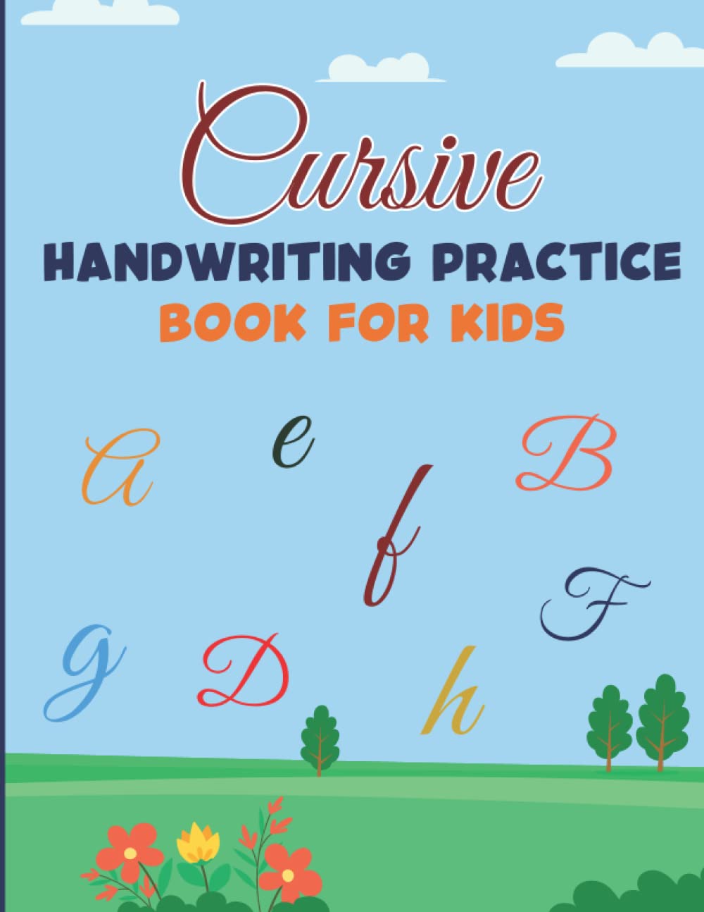 Cursive Handwriting Practice Workbook to Trace Letters: Uppercase A-Z ...