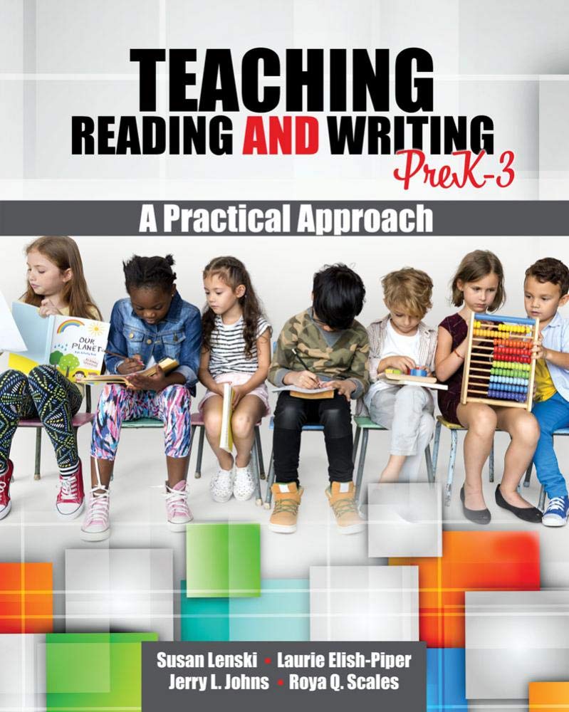 Teaching Reading and Writing PreK-3: A Practical Approach: Susan Lenski ...