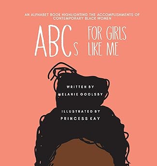 ABCs for Girls Like Me: Melanie Goolsby: 9780692141014: Amazon.com: Books