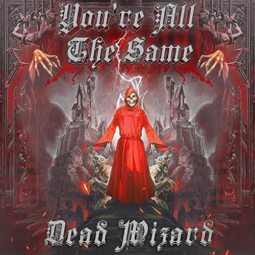 Play You're All The Same by dead wizard on Amazon Music Unlimited
