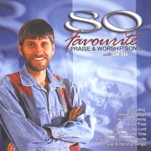 Play 80 Favourite Praise & Worship Songs by Cor Uys on Amazon Music
