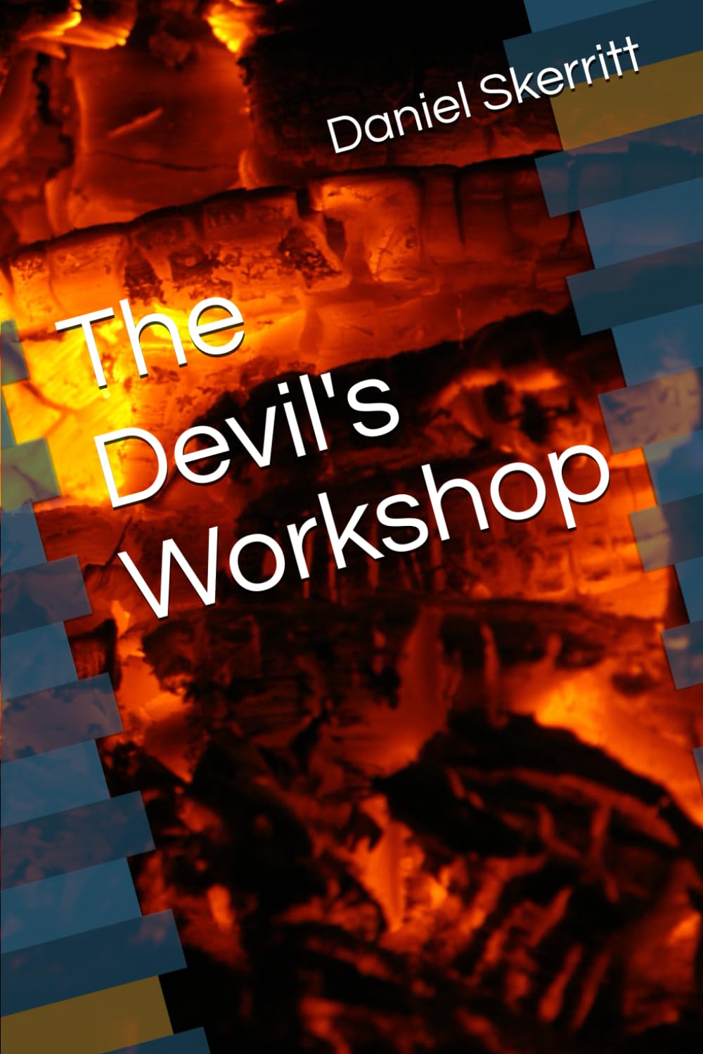 The Devil's Workshop: Skerritt, Daniel H: 9798850779054: Amazon.com: Books